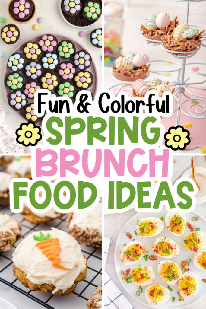 16 Cheerful Spring Brunch Food Ideas for a Splendid Time Together ...