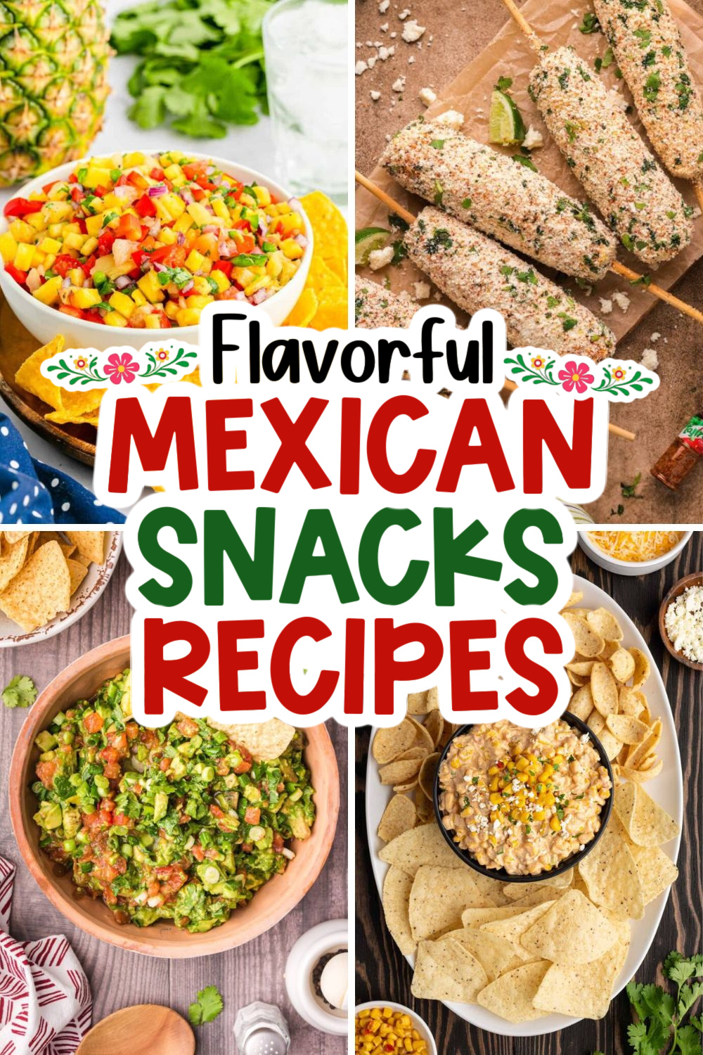 13 Deliciously Popular Mexican Snacks for Flavor-Packed Fiesta ...